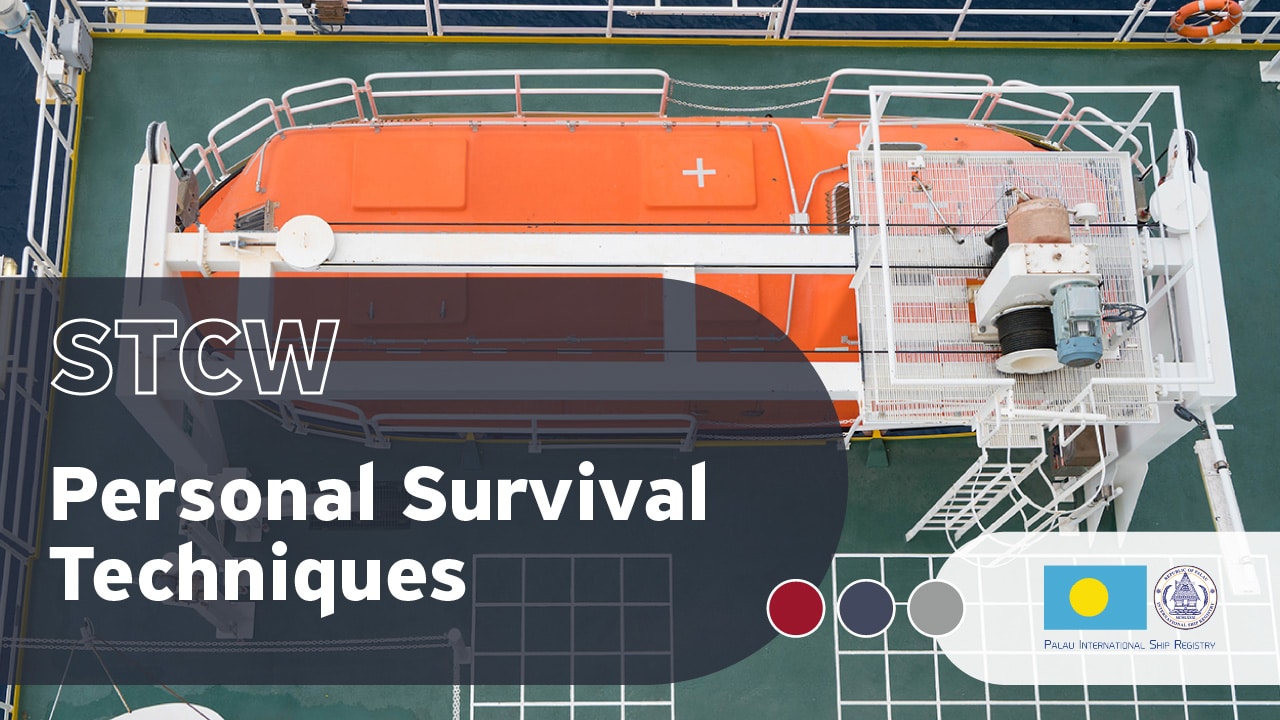 STCW Personal Survival Techniques (PST) refresher training, A-VI/1-1 ...